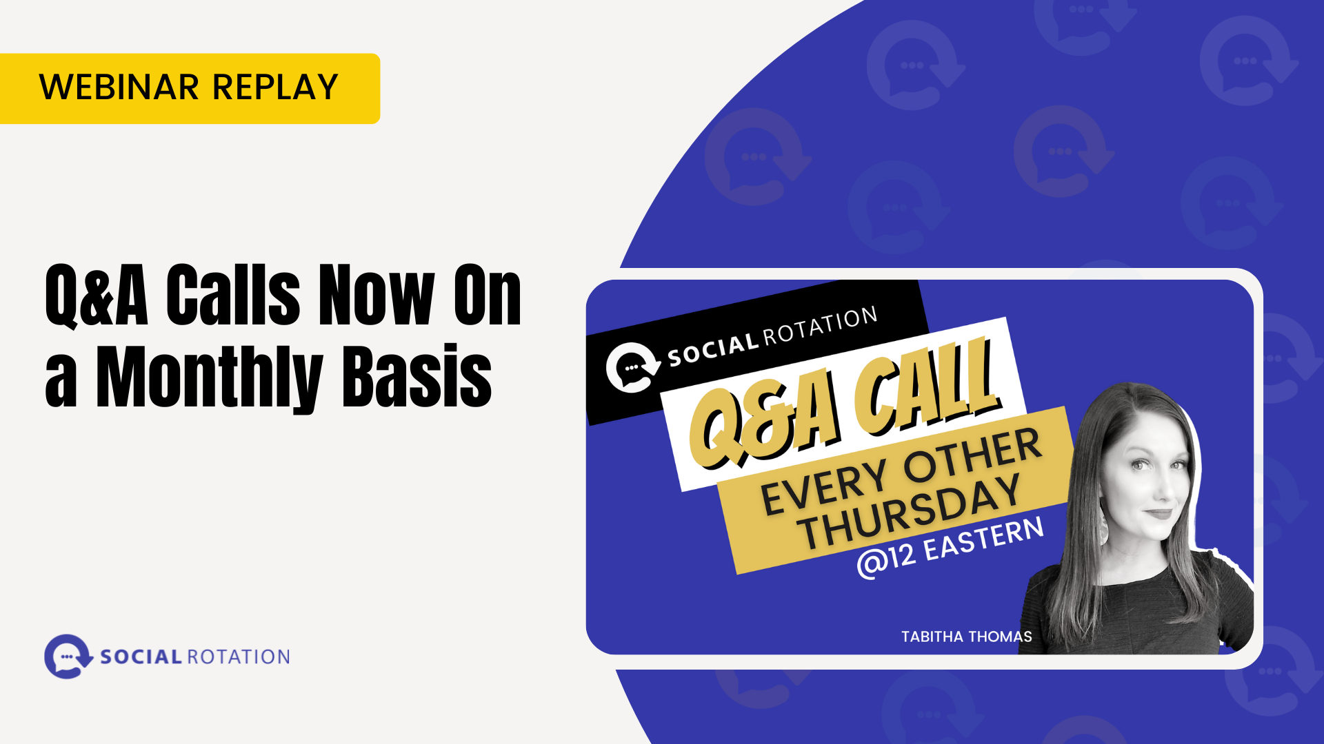 [Replay March 23, 2023] Q&A Call with Tabitha Thomas - Social Rotation